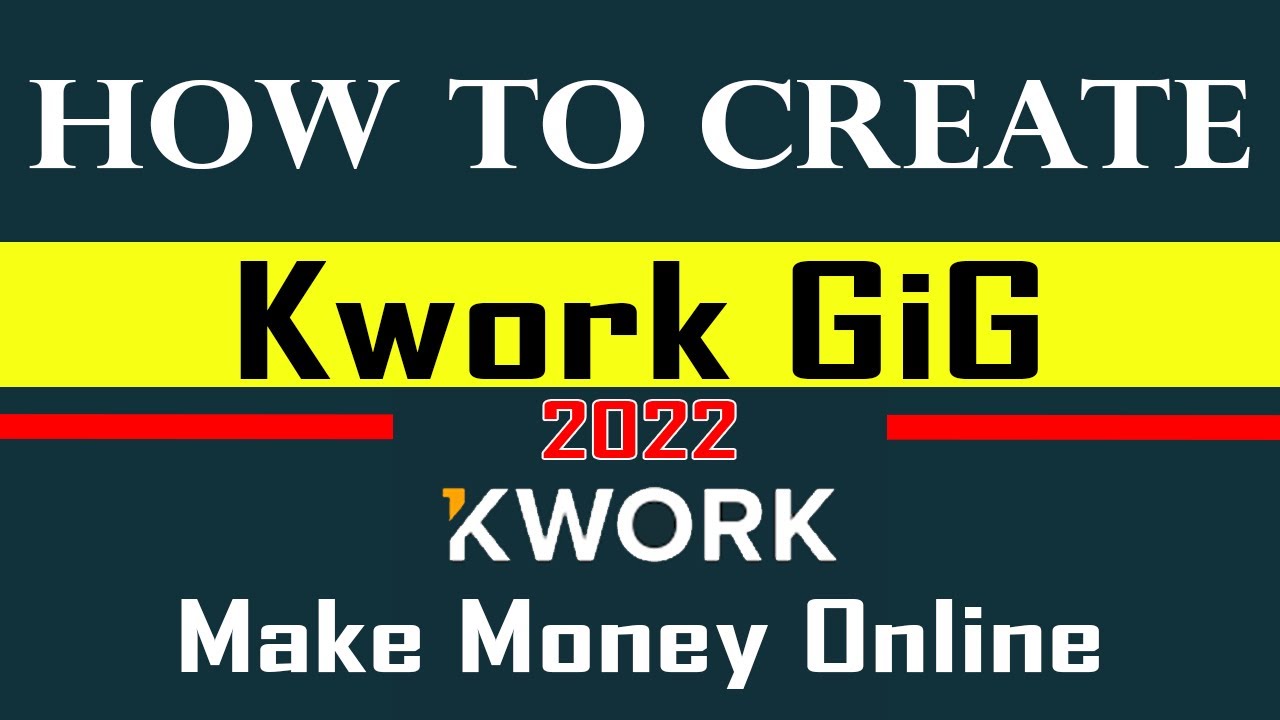 How To Create Kwork GiG in Bangla 2022। কে-ওয়ার্ক গিগ কিভাবে তৈরি ...