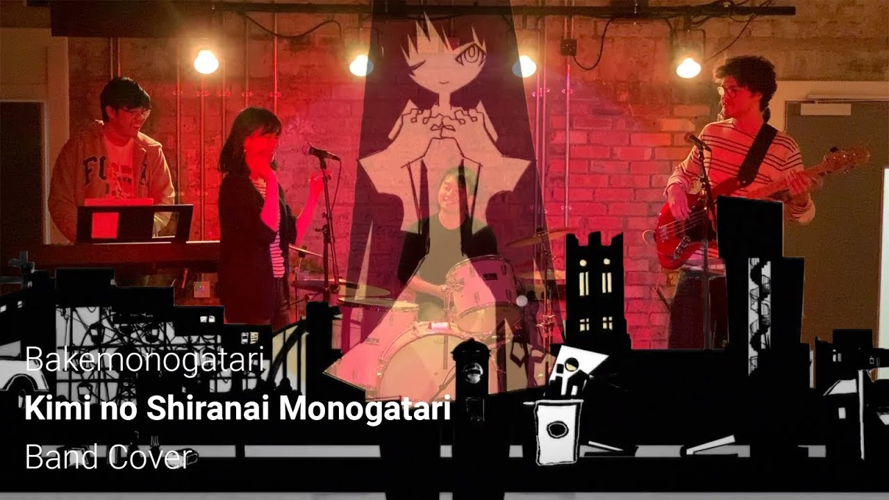 Bakemonogatari ~ Kimi no Shiranai Monogatari (Band Cover) - YouTube
