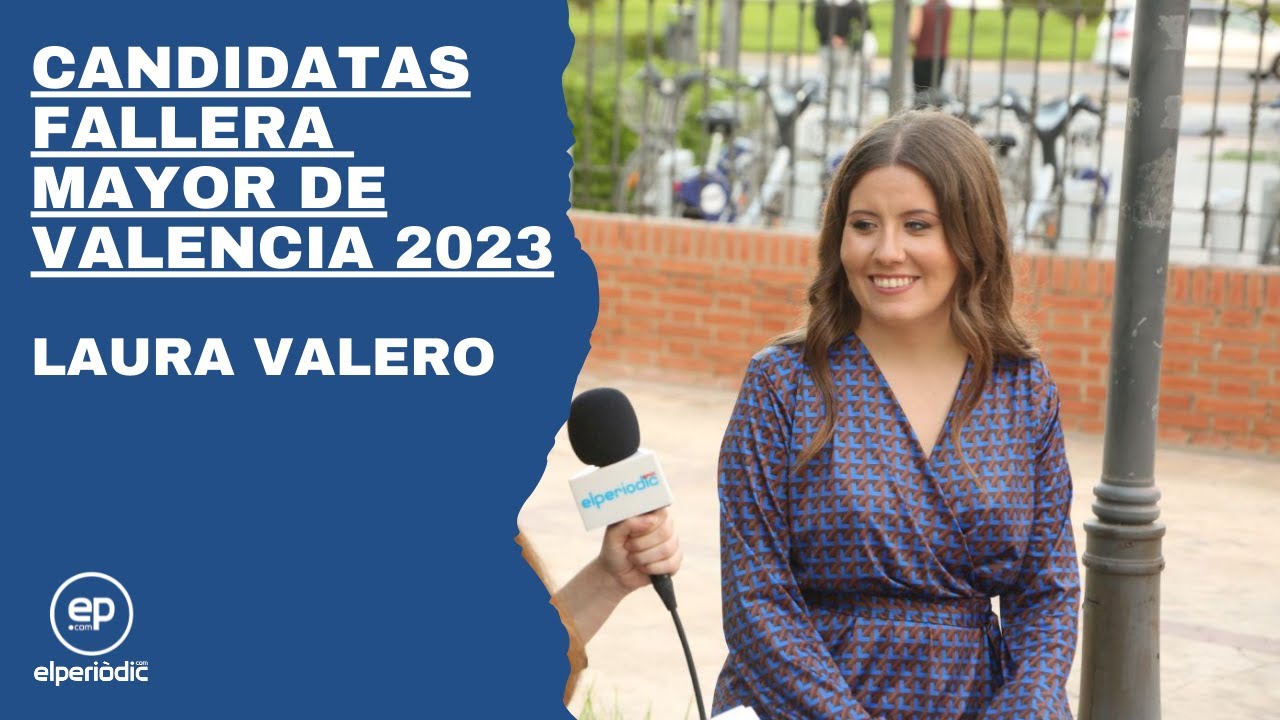 Entrevista a Laura Valero, candidata a Fallera Mayor de Valencia 2023 ...