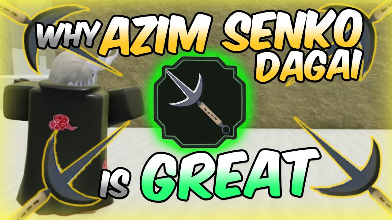 AZIM SENKO DAGAI'S INSANE POTENTIAL! | Shinobi Life 2 - YouTube