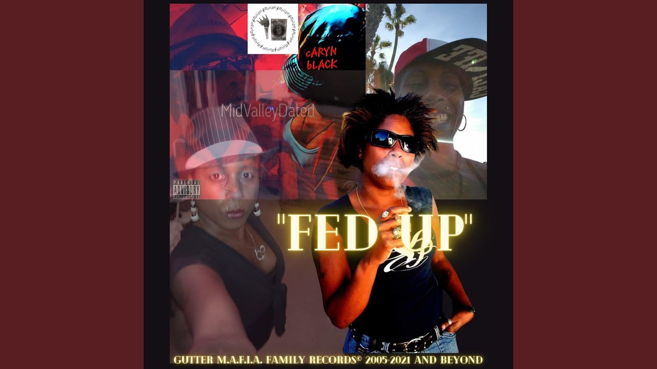 Fed Up (feat. Caryn Black) - YouTube