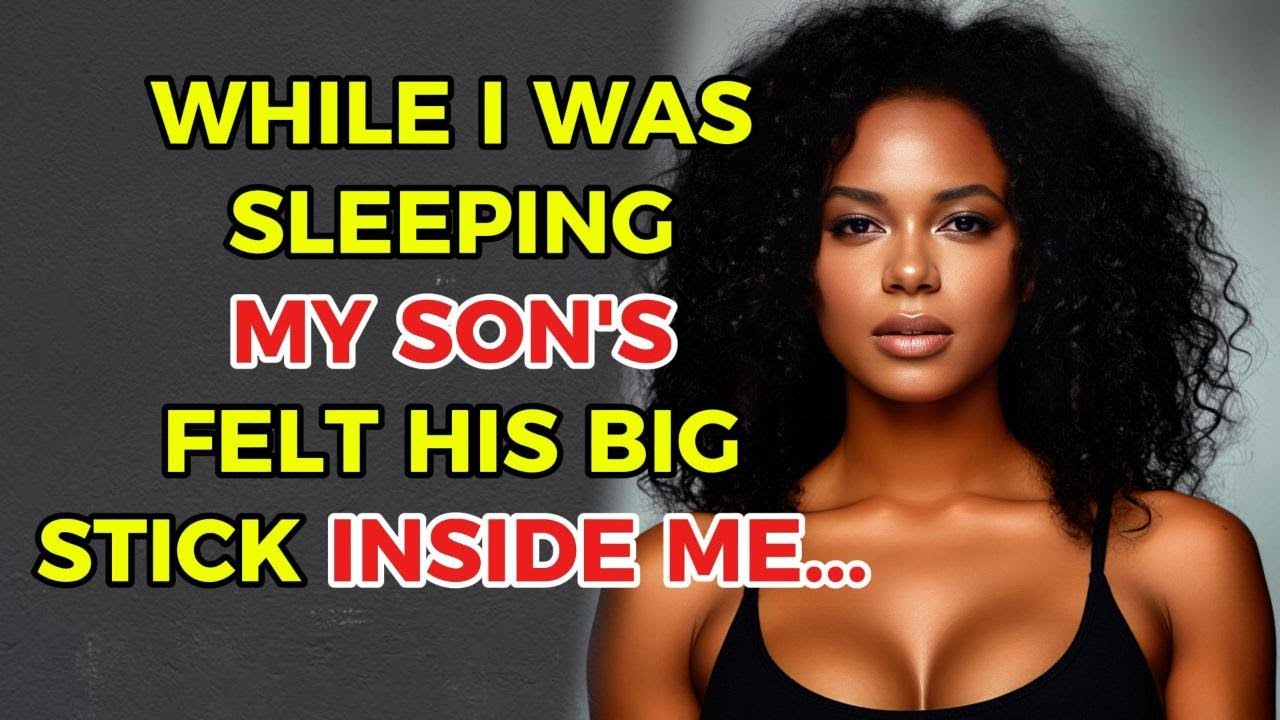 My Son Snuck Into My Room While I Was Sleeping Youtube