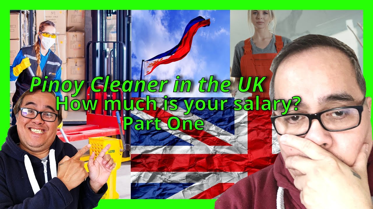PINOY CLEANER IN THE UK... HOW MUCH IS YOUR SALARY? Part One - YouTube