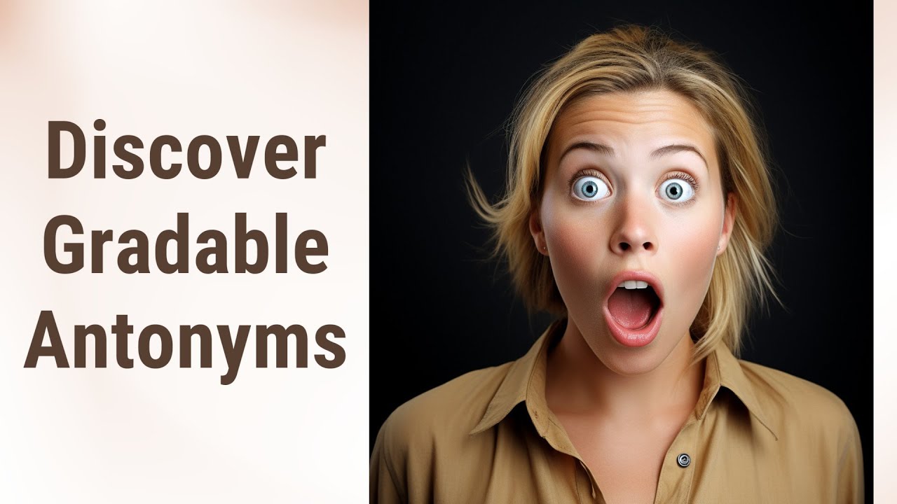 Broadening Your English: Grasp the Gradable Antonyms - YouTube