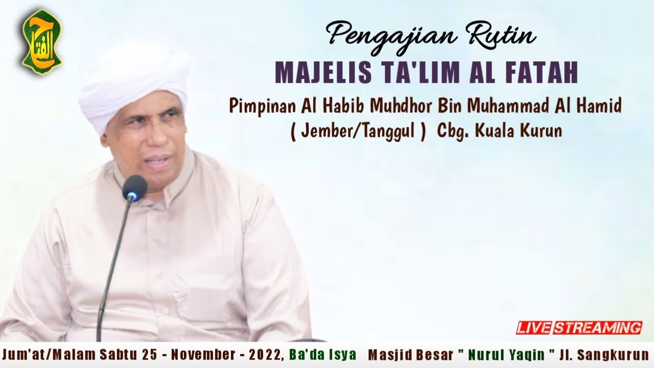 🔴 Pengajian rutinan Majta Al Fatah Cbg. Kuala Kurun Pimpinan Al Habib ...