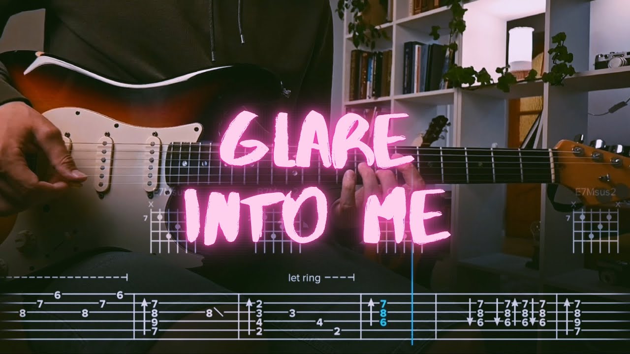 Into Me Glare Сover / Guitar Tab / Lesson / Tutorial - YouTube