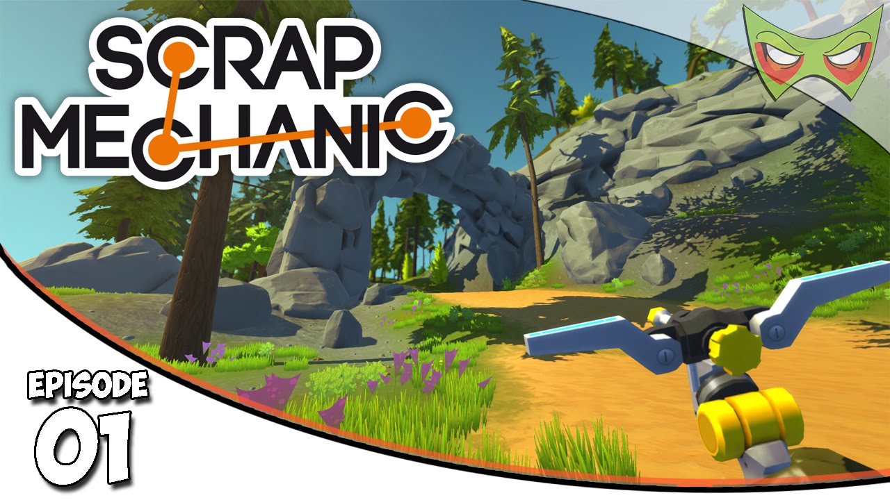 Scrap Mechanic Gameplay - Ep. 01 - First Creations - Lets Play - YouTube