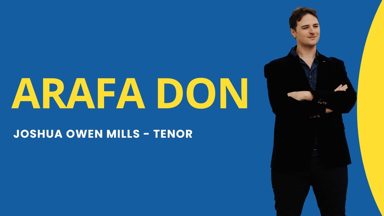 Arafa Don - R.S.Hughes (Joshua Owen Mills Tenor) - YouTube