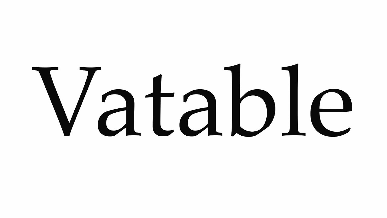How to Pronounce Vatable - YouTube