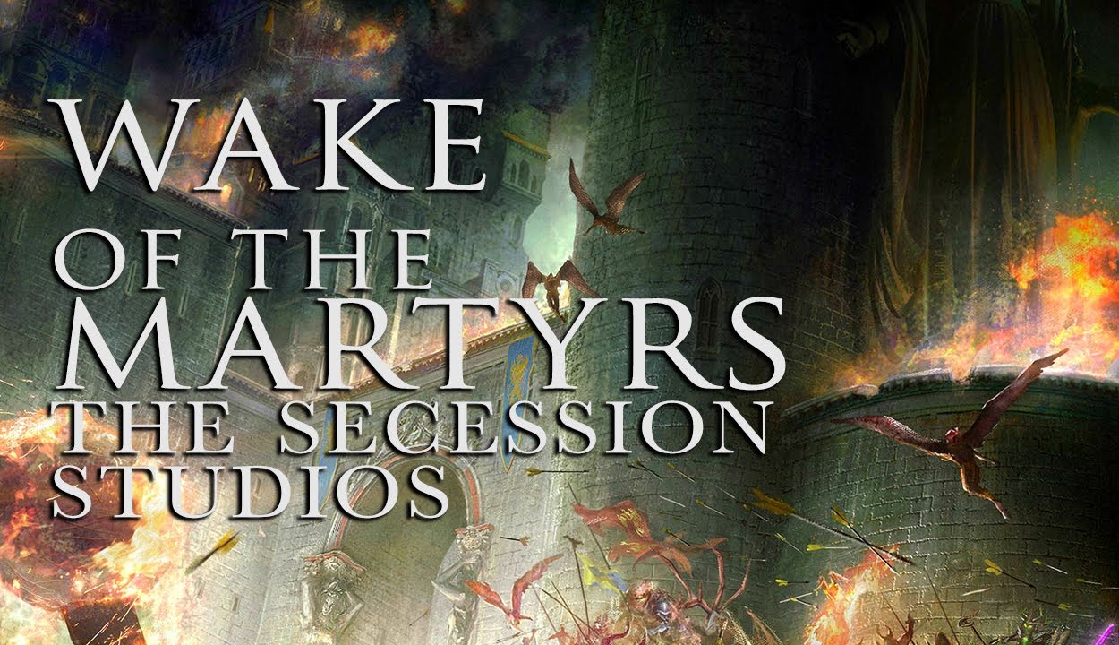 Wake of the Martyrs ~ The Secession Studios - YouTube
