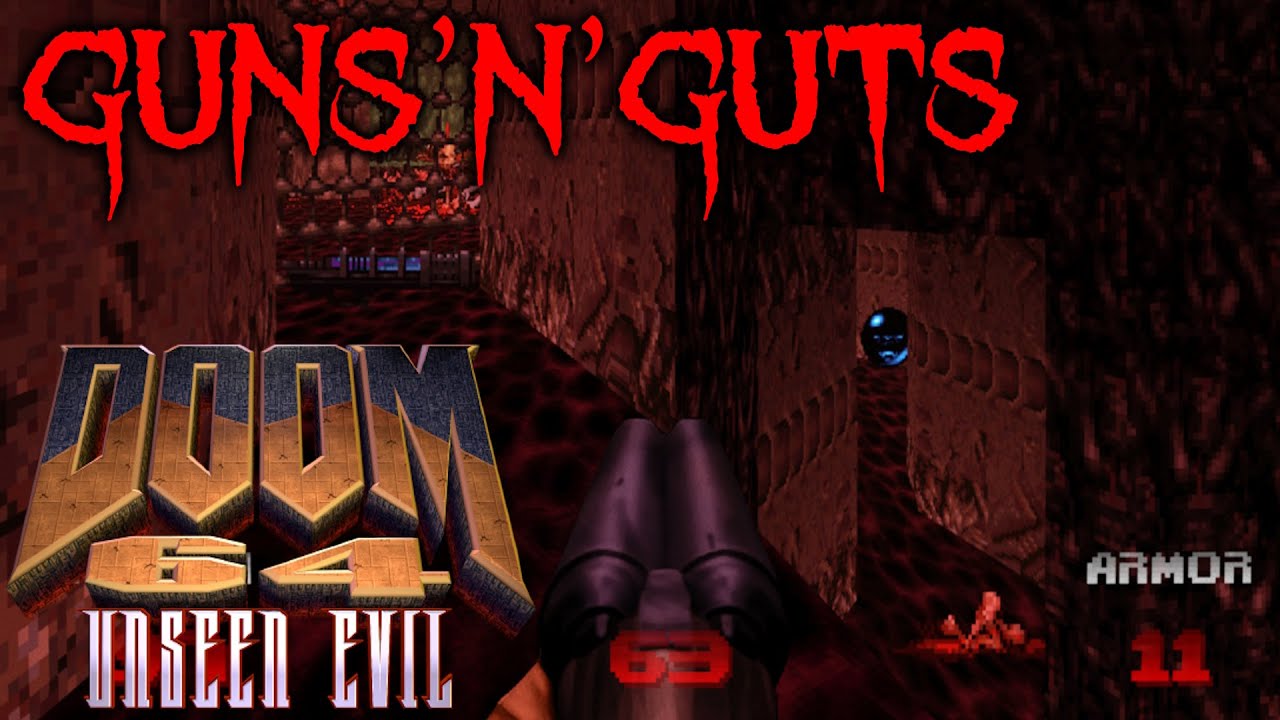 Guns’n’Guts - Doom 64: Unseen Evil - YouTube
