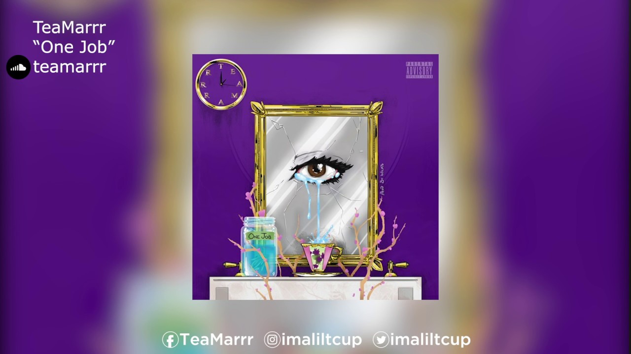 TeaMarrr | "One Job" - YouTube Music