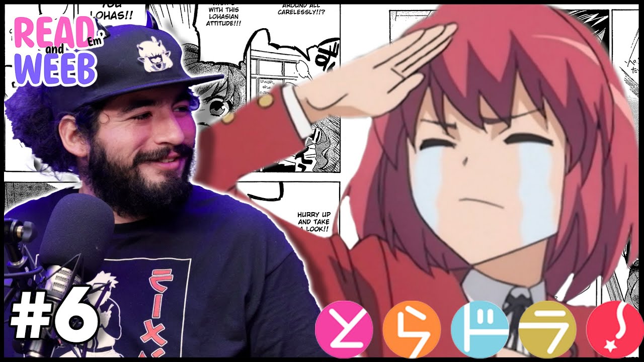 (Insert Funny Title Here) - Toradora - Episode 6 - Read Em and Weeb - YouTube