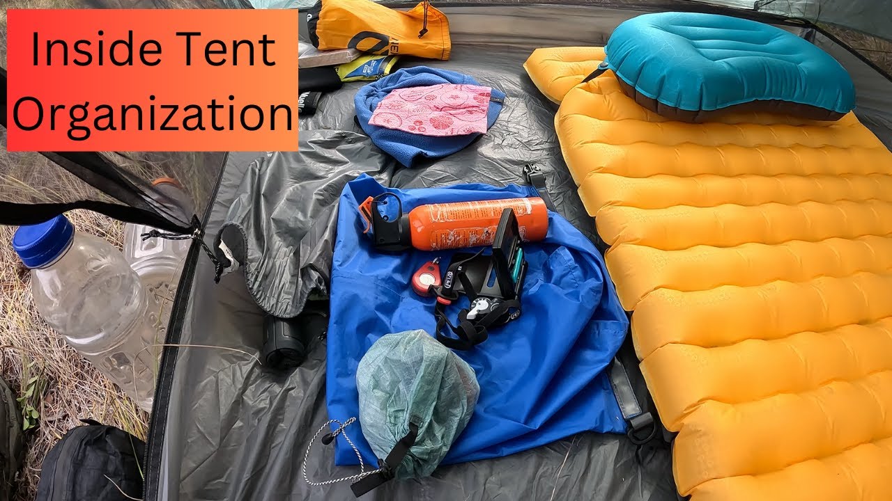How To Lay Out Your Gear Inside the Tent (Organization Tips) - YouTube