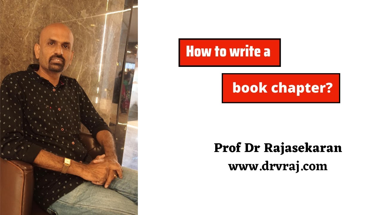 How to write a book chapter? #profdrrajasekaran - YouTube