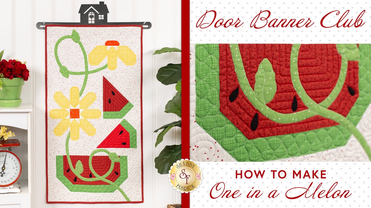 How to Make the One in a Melon Door Banner by Riley Blake Designs ...