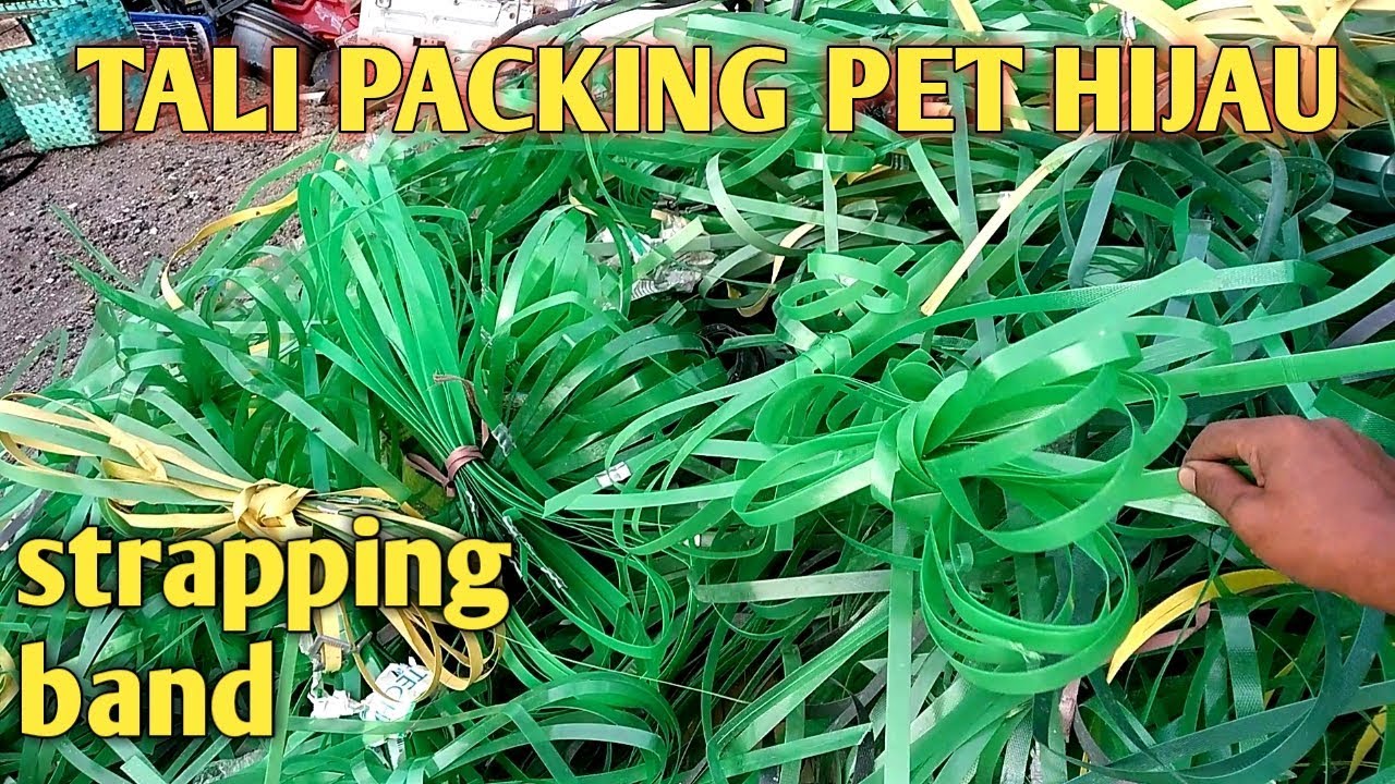 Mengenal TALI PET HIJAU. Strapping band. Rosok Tali packing plastik ...