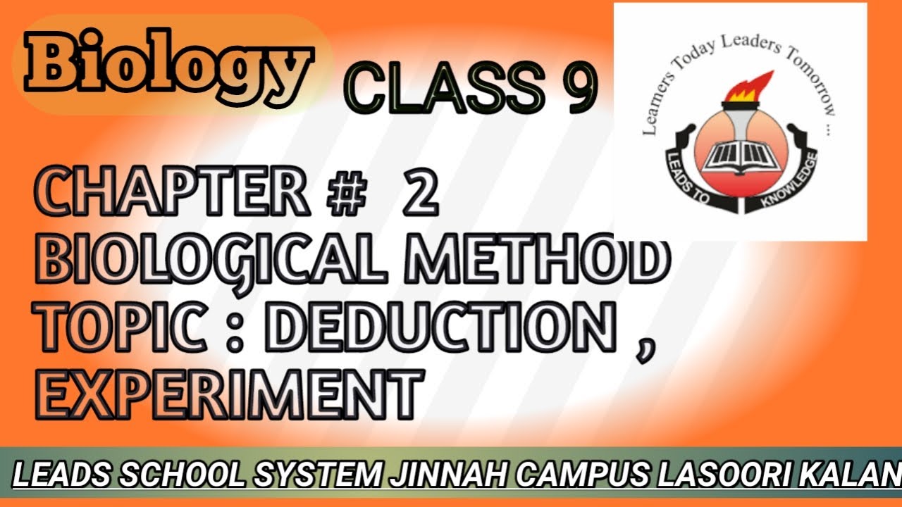 Class 9 Biology Chapter no 2 Biological method Topic Deduction ...