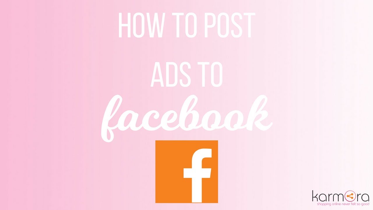 How to Post Ads on Facebook | Karmora - YouTube