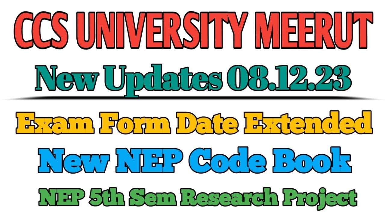 08.12.2023 || Exam Forms Date Extended & NEP CODE BOOK || SSV & CCSU MEERUT NEWS TODAY - YouTube