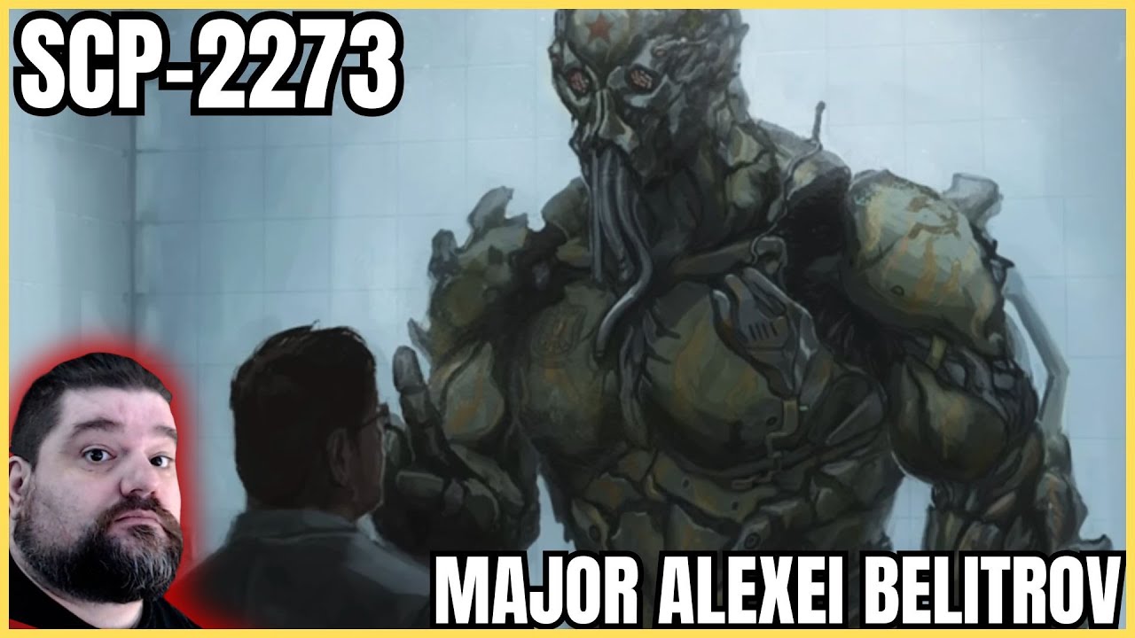 Reacting to SCP 2273 - Major Alexei Belitrov - YouTube