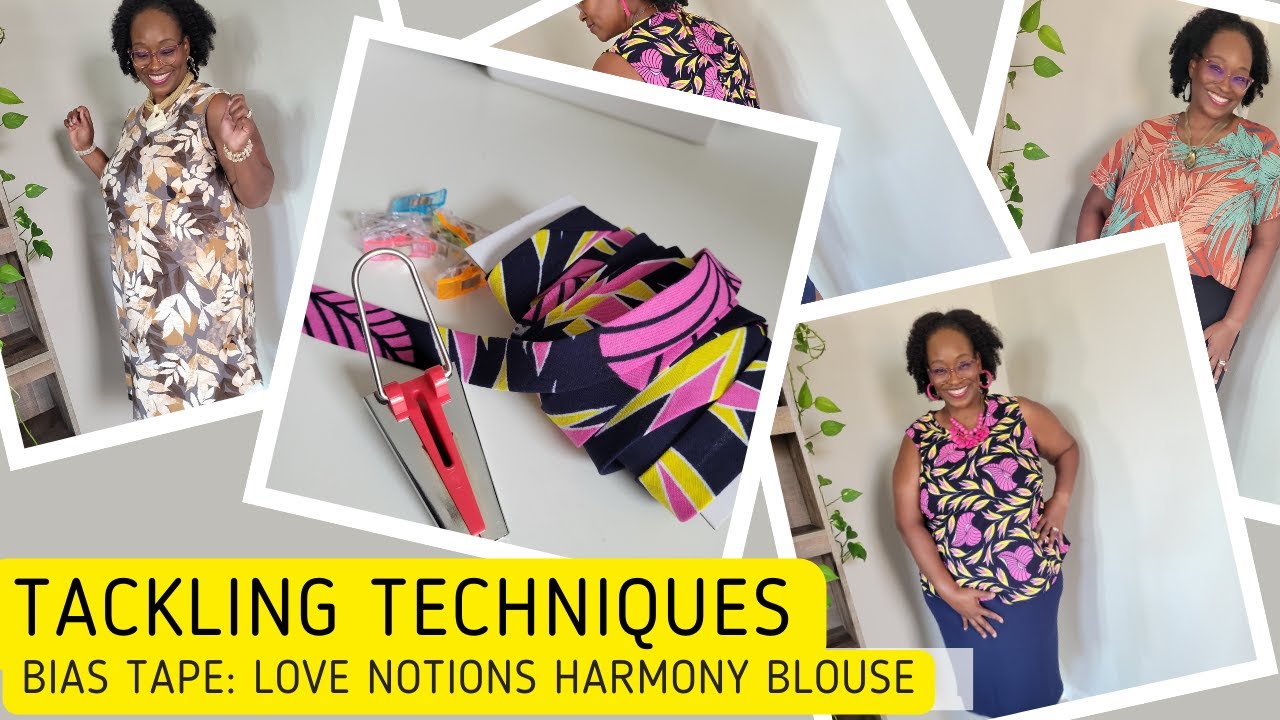 [694]Bias Tape For My Love Notions Harmony Blouses and Dress|Tackling Sewing Techniques - YouTube