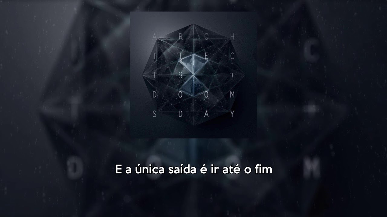 Architects - Doomsday (Legendado PT-BR) - YouTube
