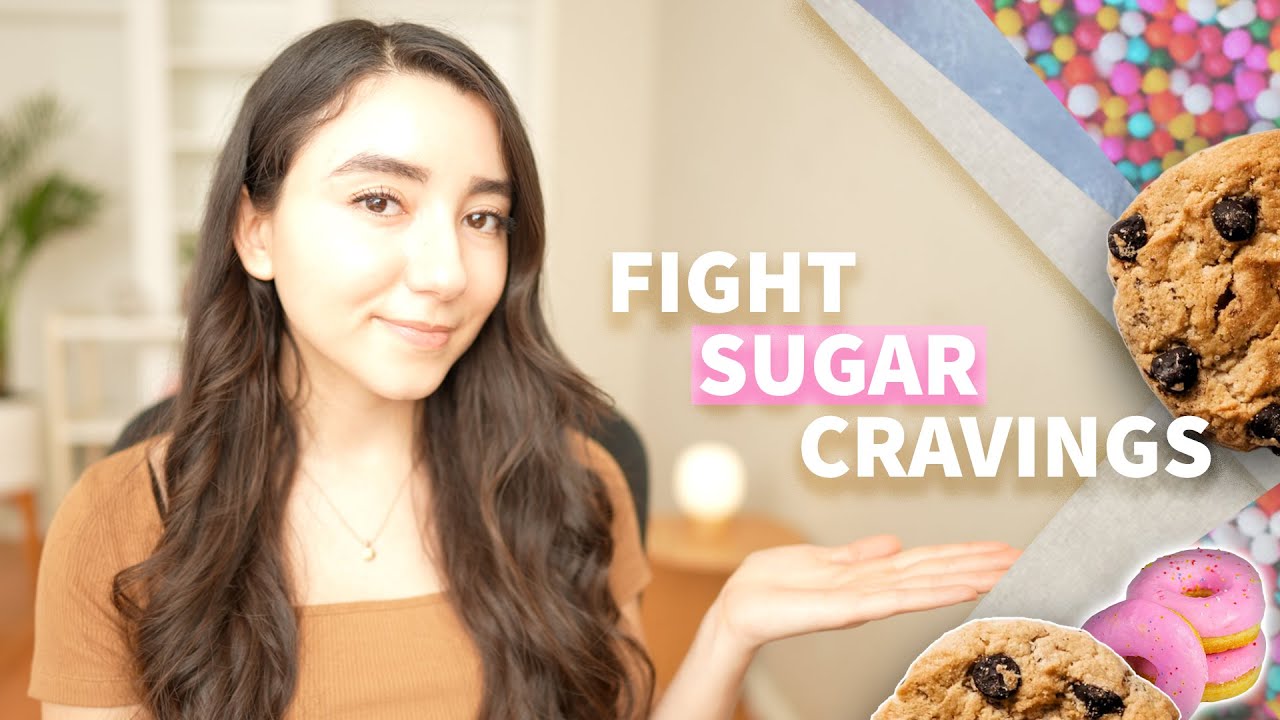 5 Tips for Sugar Cravings | My Sweet Tooth Journey - YouTube