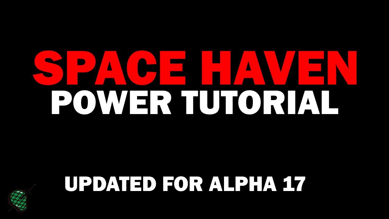 Power Tutorial: Space Haven [Updated for Alpha 17] - YouTube