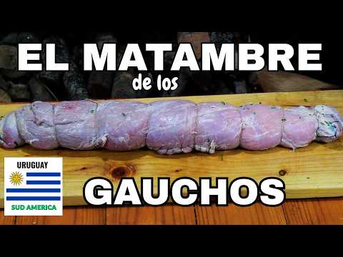 COMO COCINAR UN #MATAMBRE ARROLLADO al estilo GAUCHESCO. HOW TO COOK A ROLLED MATAMBRE IN THE GAUCHO