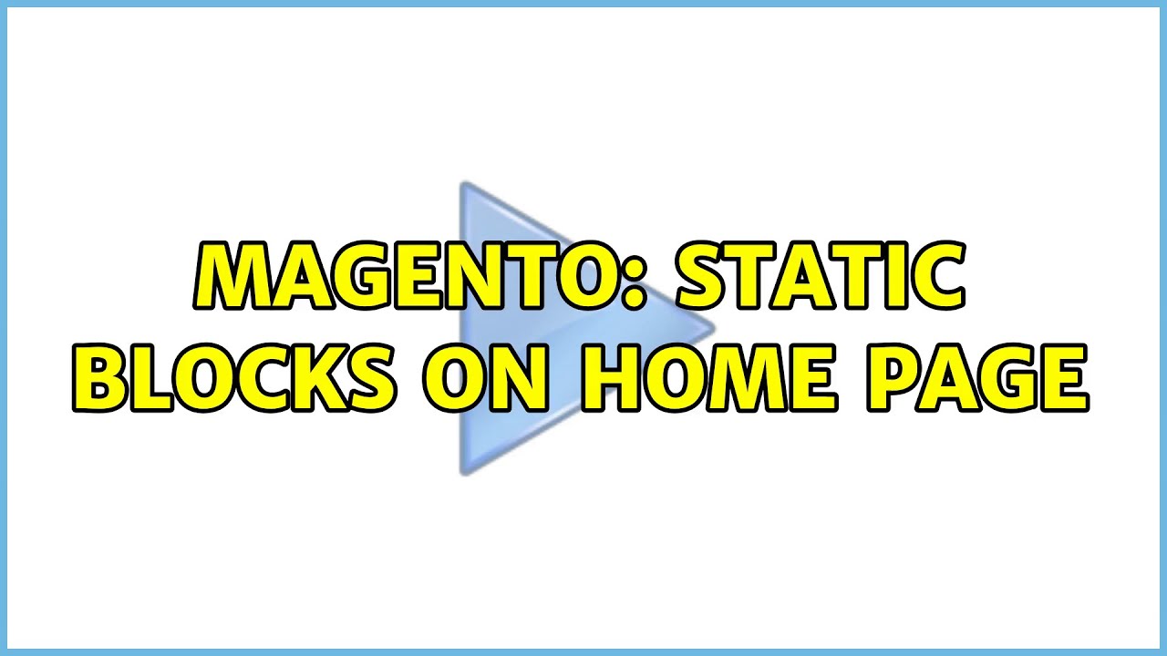 Magento Static Blocks On Home Page Youtube