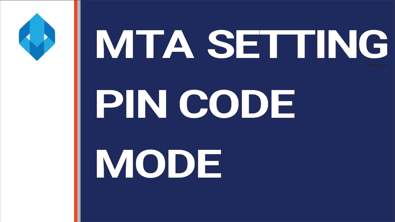 MTA Setting up Pin Code Mode - YouTube