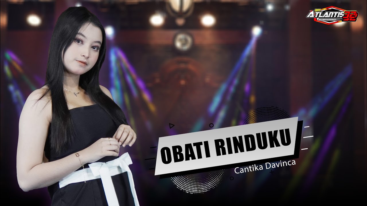 Obati Rinduku - Cantika Davinca - ATLANTIS 32 - YouTube
