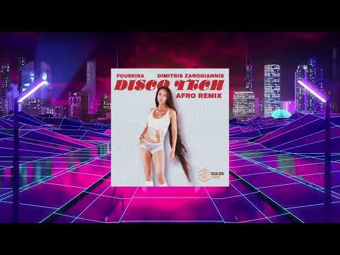 Foureira - Disco Tech (Dimitris Zarogiannis Afro Remix)