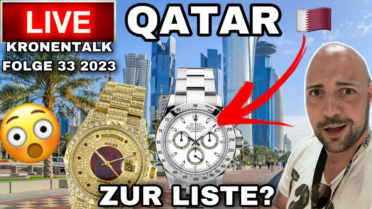 Rolex Kronentalk Live Spezial aus Doha Qatar 🇶🇦 Rolex zum Listenpreis ...