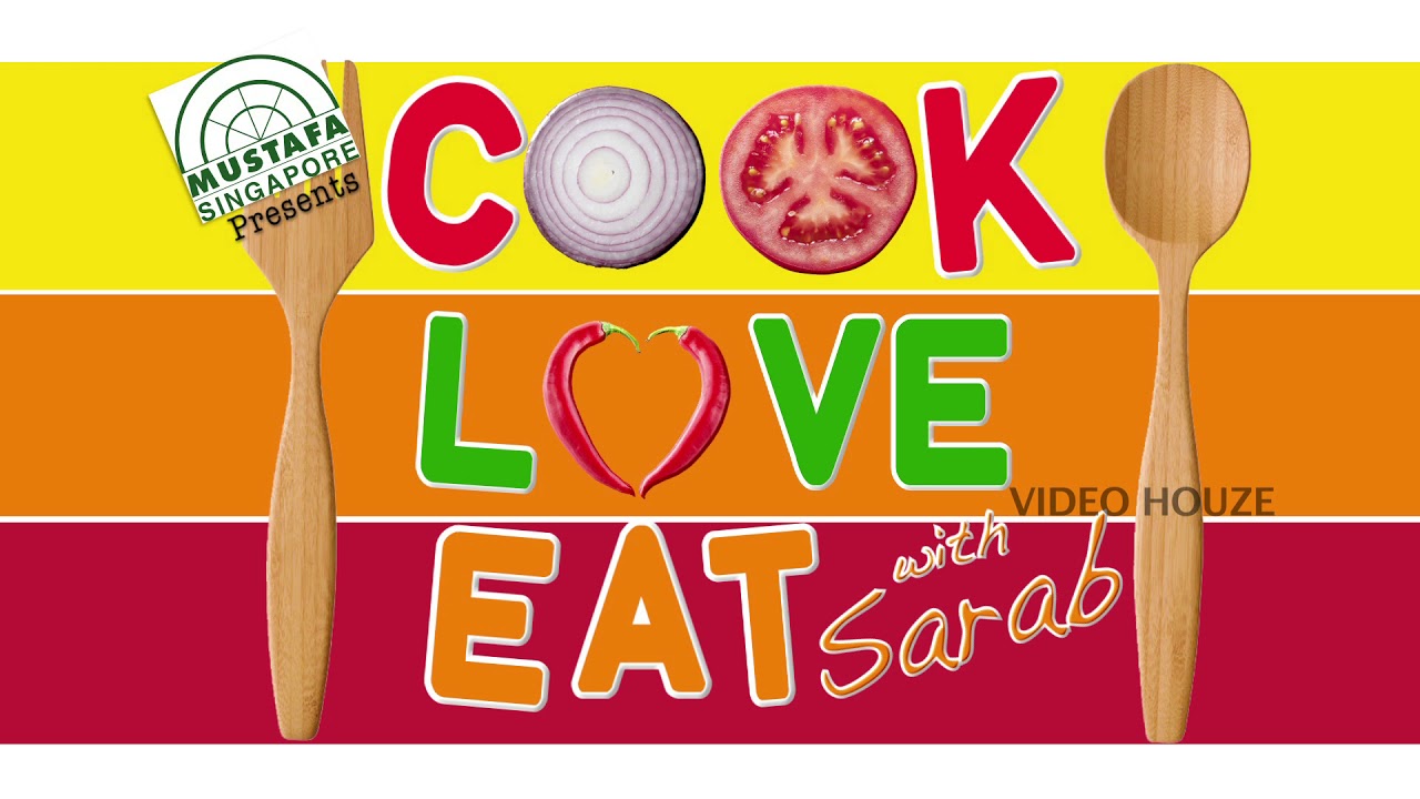 Cook Love Eat with Sarab EP#30 Trailer - YouTube