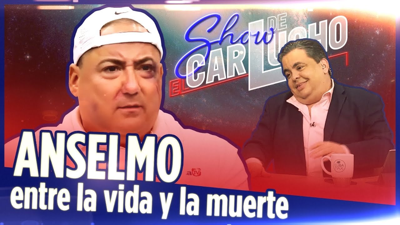 Anselmo entra la vida y la muerte #UniVistaTV #ElShowDeCarlucho - YouTube