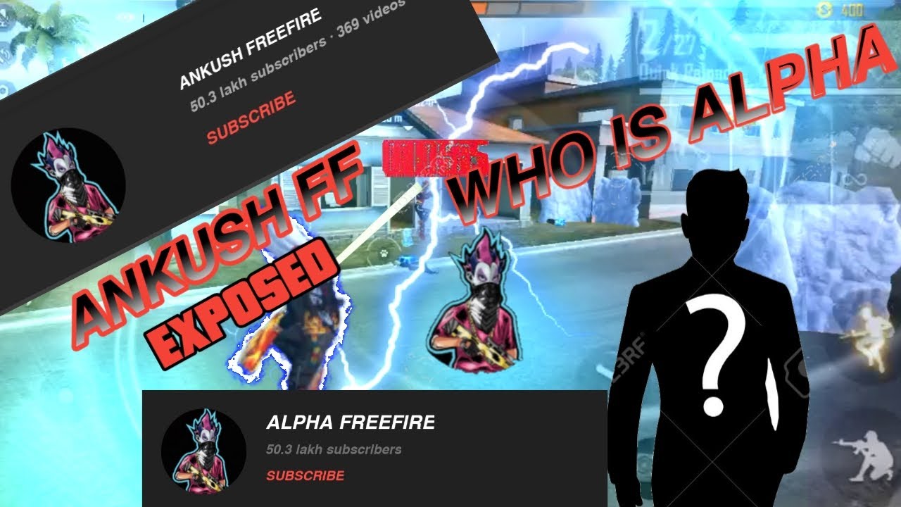 WHO IS ALPHA(ANKUSH FF) - YouTube