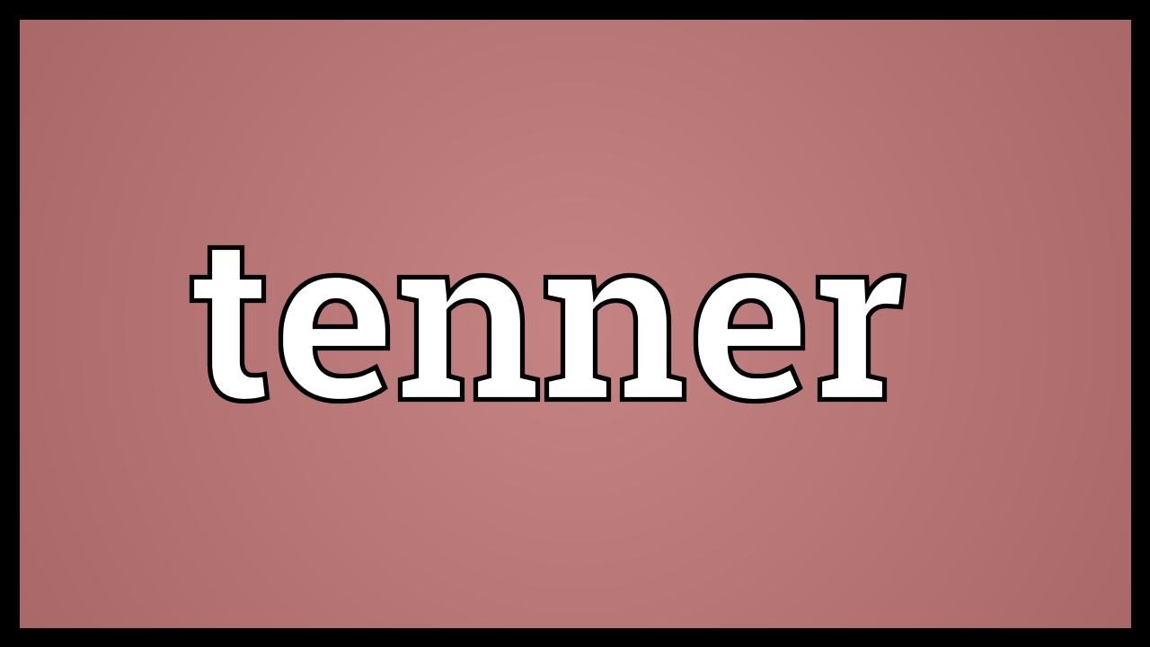 Tenner Meaning - YouTube