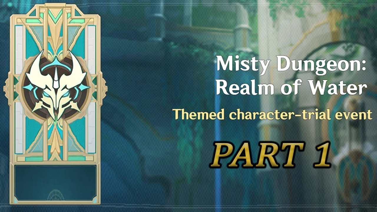 Misty Dungeon: Realm of Water Part 1 | Genshin Impact - YouTube