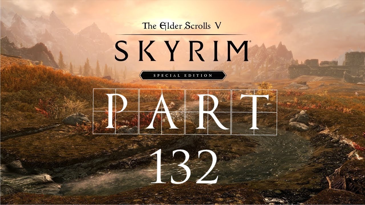 Let's Play The Elder Scrolls V: Skyrim Anniversary Part 132 ...