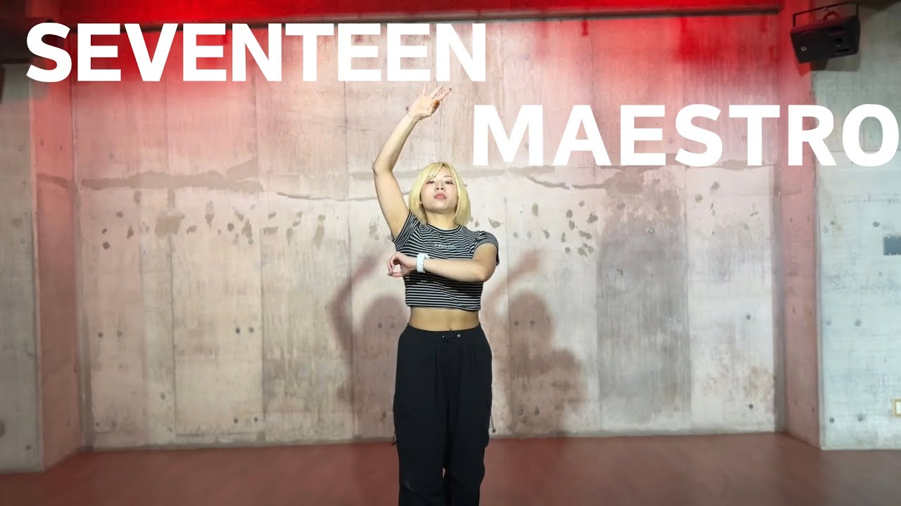 SEVENTEEN - MAESTRO Dance Cover｜KPOP Dance Tutorial｜Dance Studio MARU ...