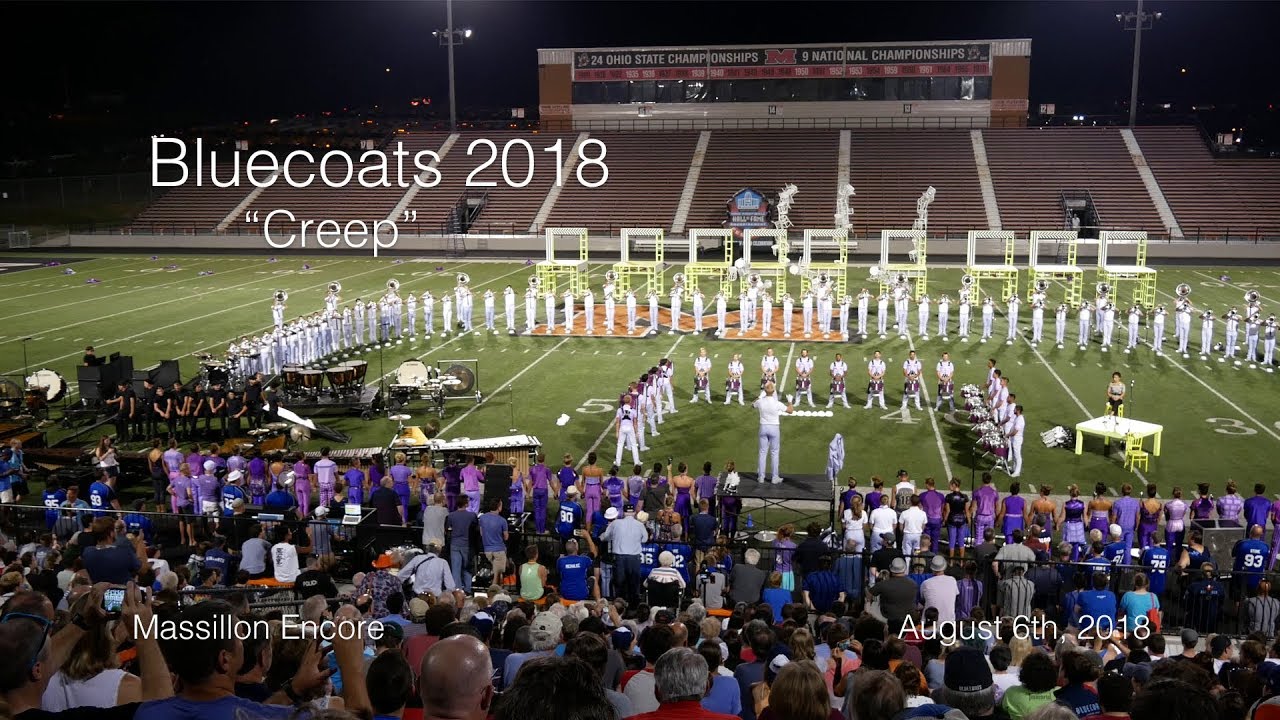 Bluecoats 2018 - Creep [Massillon Encore] (Massillon, Ohio August 6th ...