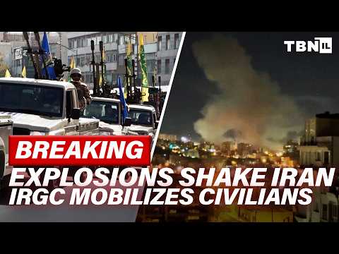 BREAKING: Explosions SHAKE Iran; IRGC Militarizes Civilians; Saudi Oil Pipeline Reopens | TBN Israel