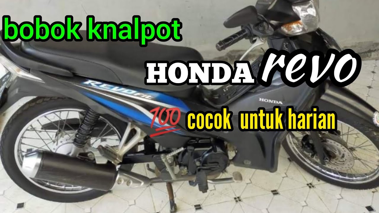 BOBOK KNALPOT HONDA REVO - YouTube