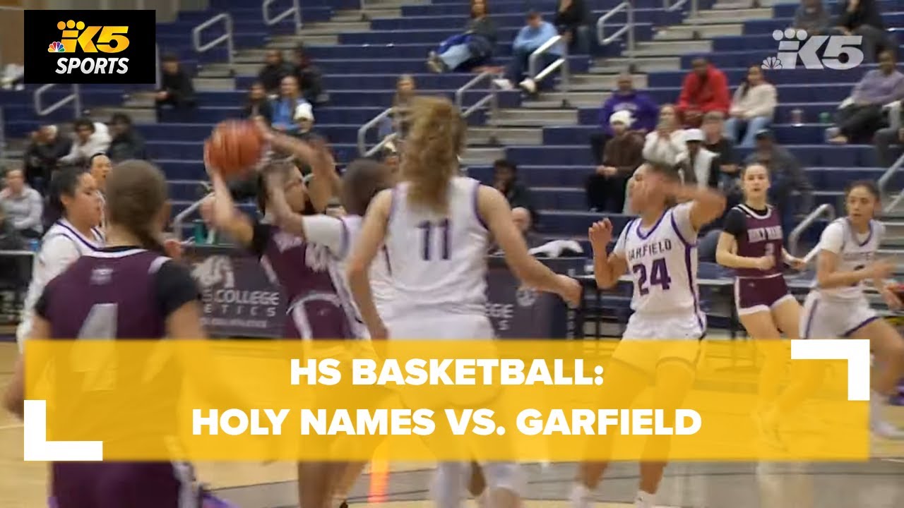 HS Basketball: Holy Names vs. Garfield Girls - YouTube