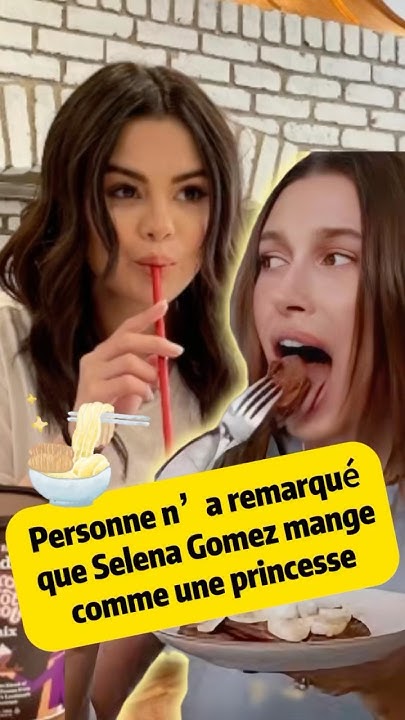 Personne n’a remarqué que Selena Gomez mange comme une princesse, - YouTube