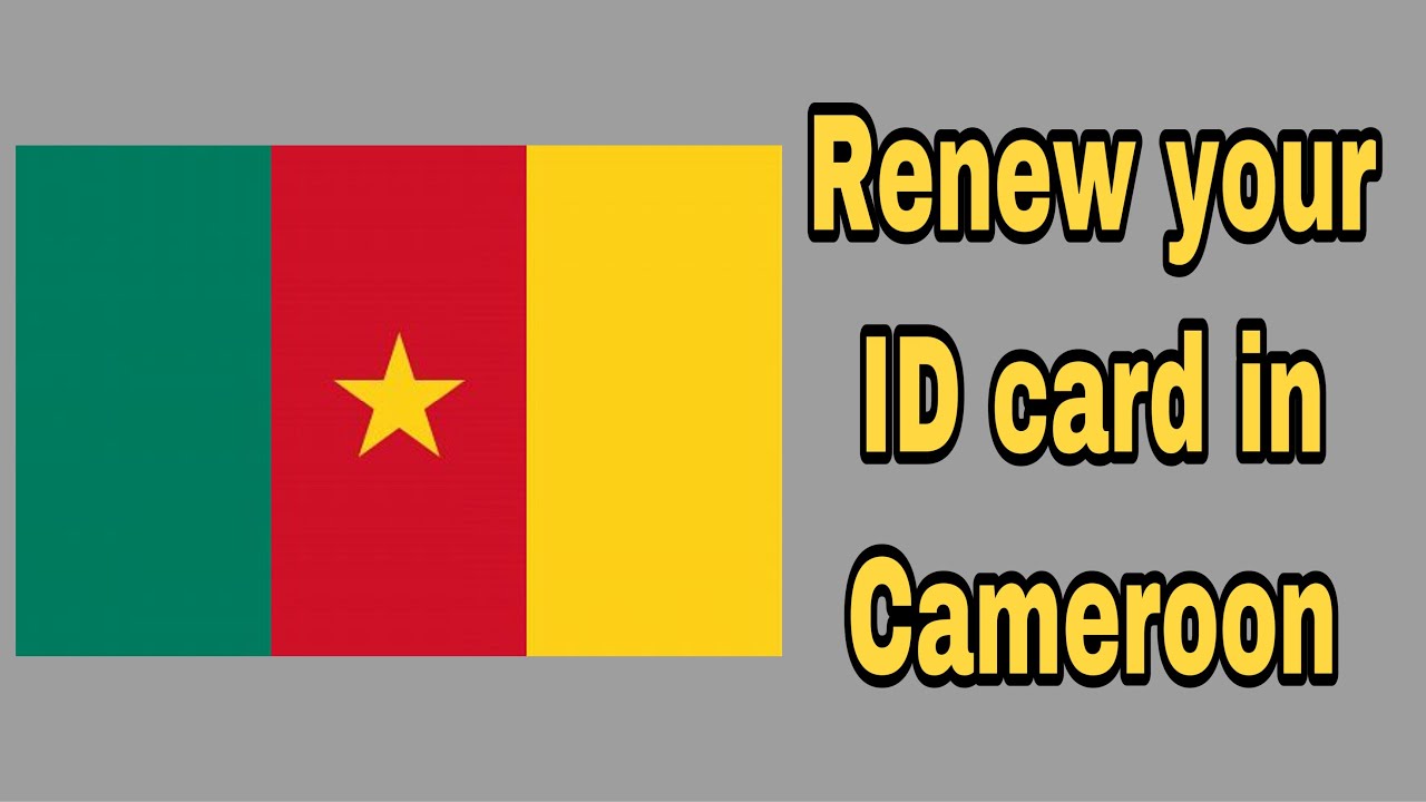 Renew your Identity card in Cameroon - YouTube