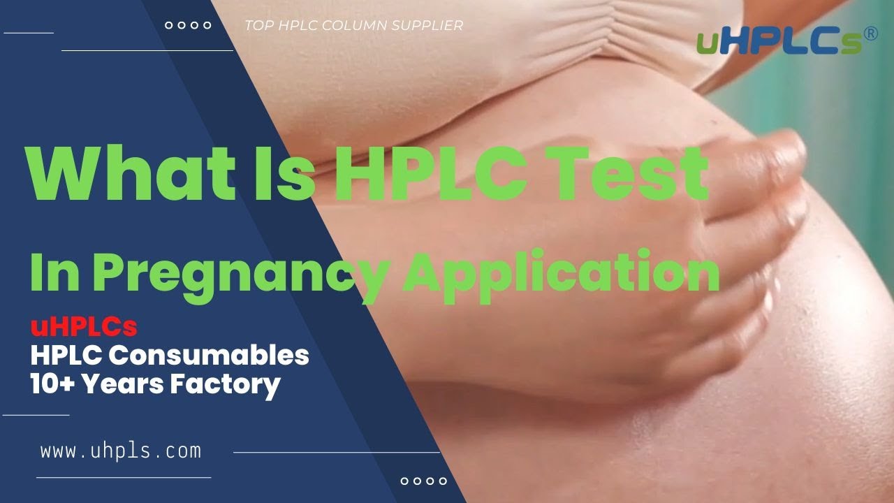 What is HPLC Test in Pregnancy Application - YouTube