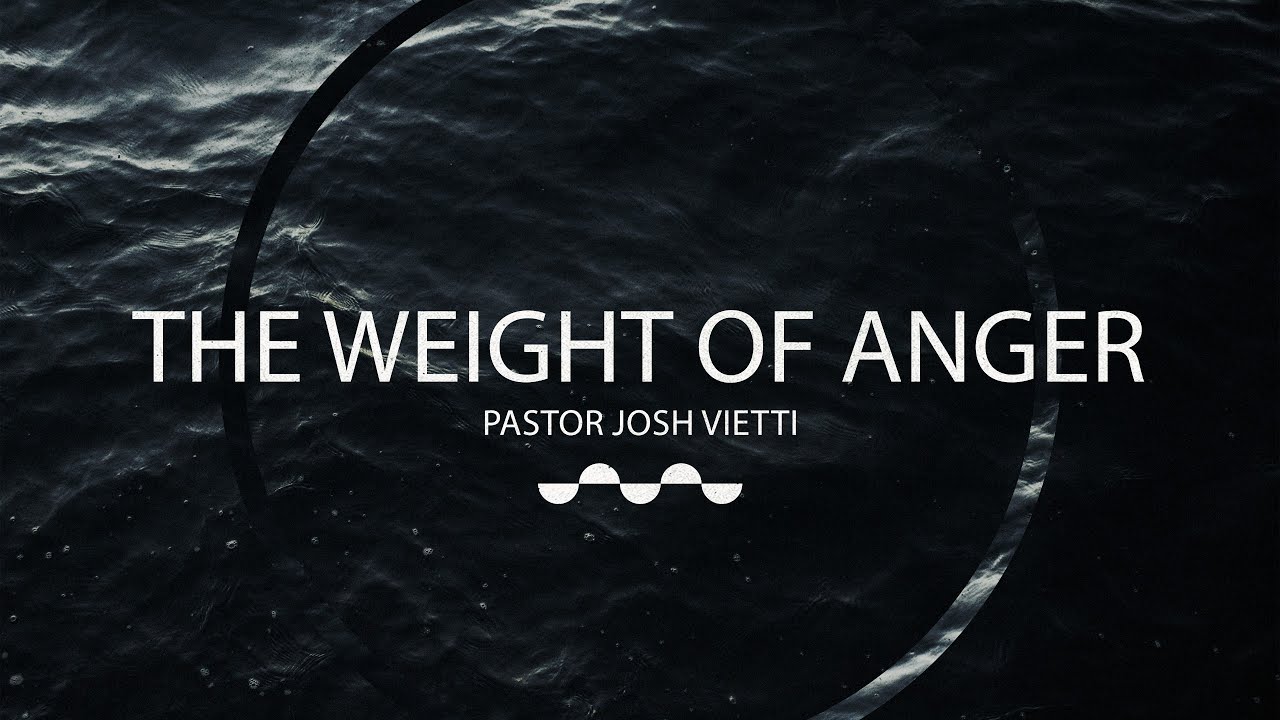 Sunday Morning with Pastor Josh Vietti - "The Weight of Anger" - YouTube